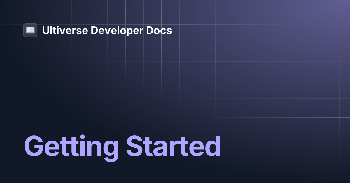 Getting Started | Ultiverse Developer Docs