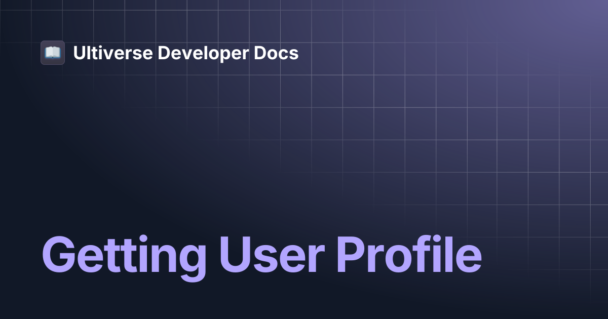Getting User Profile | Ultiverse Developer Docs
