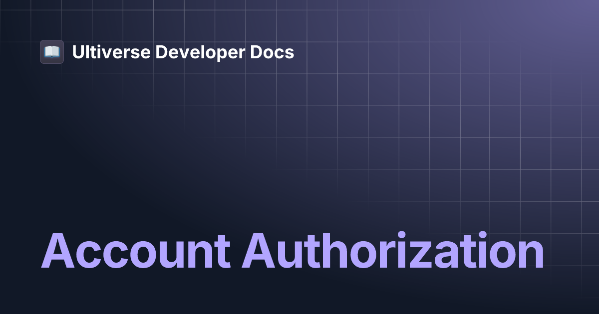 Account Authorization | Ultiverse Developer Docs